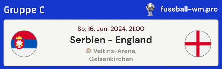 Serbien - England - EM-Spiel: Gruppe C (16.6)